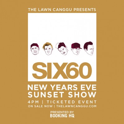 Megatix - Six60 @ The Lawn Canggu (IDR)