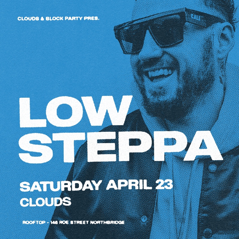 Megatix - Low Steppa at Clouds Rooftop