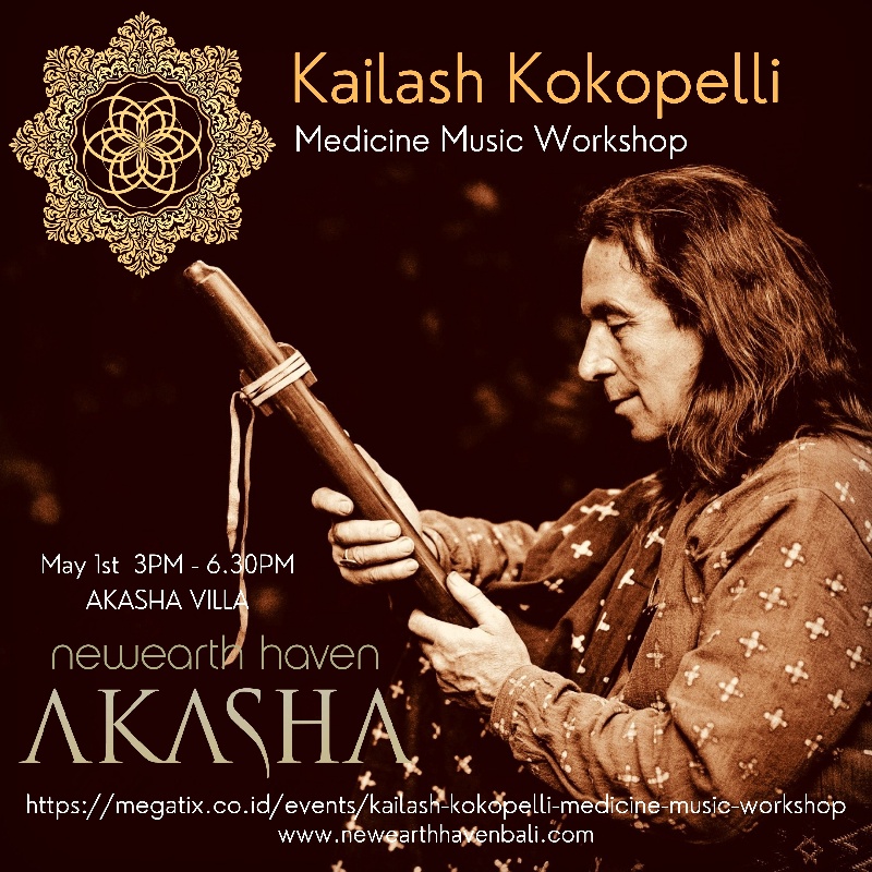 Megatix - Kailash Kokopelli Medicine Music Workshop