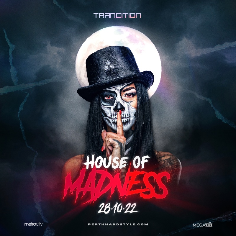 Megatix - Trancition presents House of Madness 2022