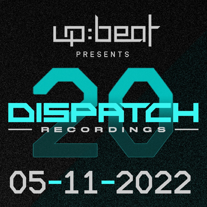 Megatix - Up:beat Presents: 20 Years of Dispatch Recordings
