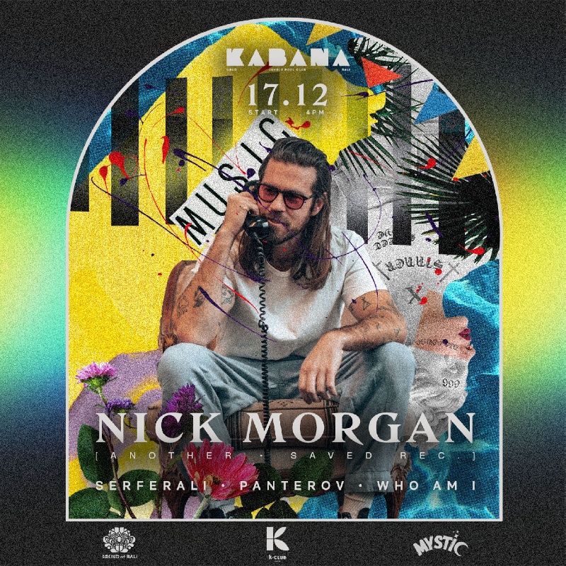 Megatix - NICK MORGAN X KABANA UBUD