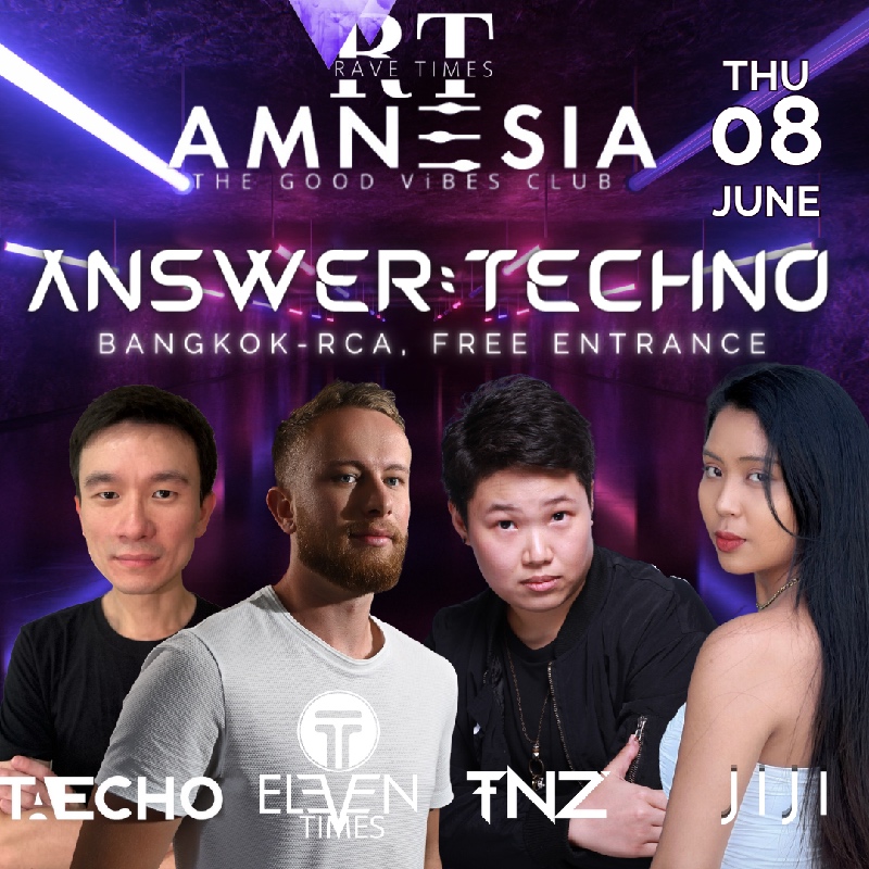 Megatix - Answer: Techno Bangkok, AMNESIA Club, RCA (Free Entrance), by Rave Times