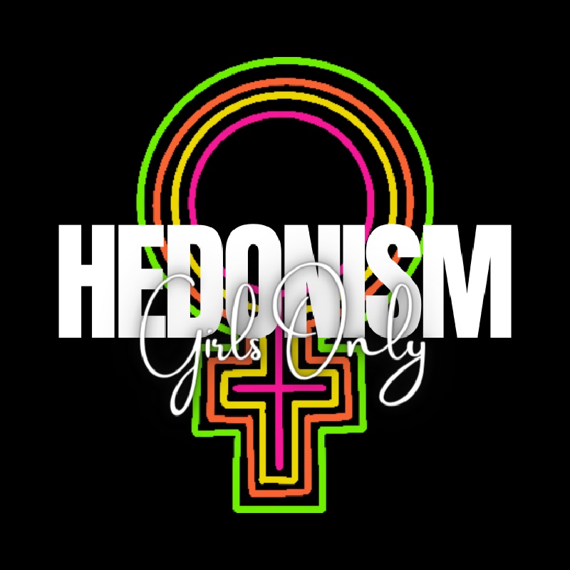 Megatix - Hedonism | Girls Only | Black Label