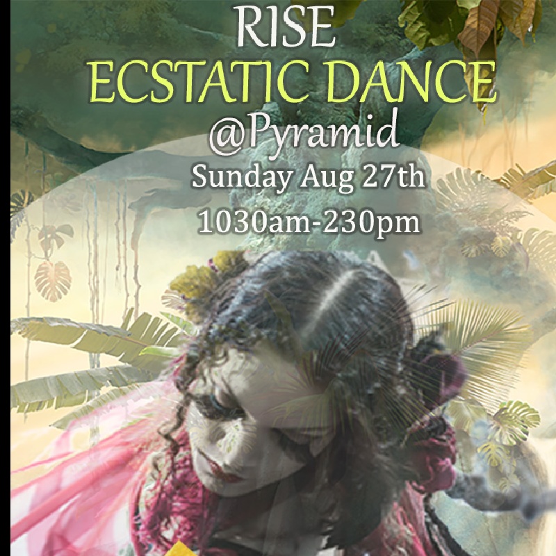 Megatix - Rise ECSTATIC DANCE @ Pyramid with Jonny T Fusion