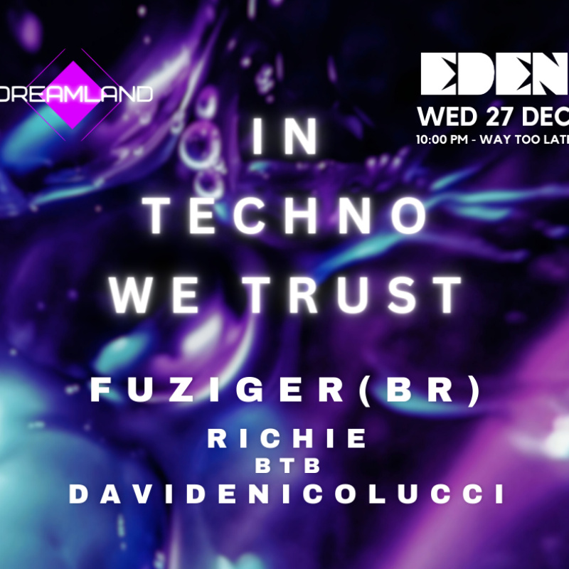 Megatix - IN TECHNO WE TRUST Dreamland at Eden Bangkok