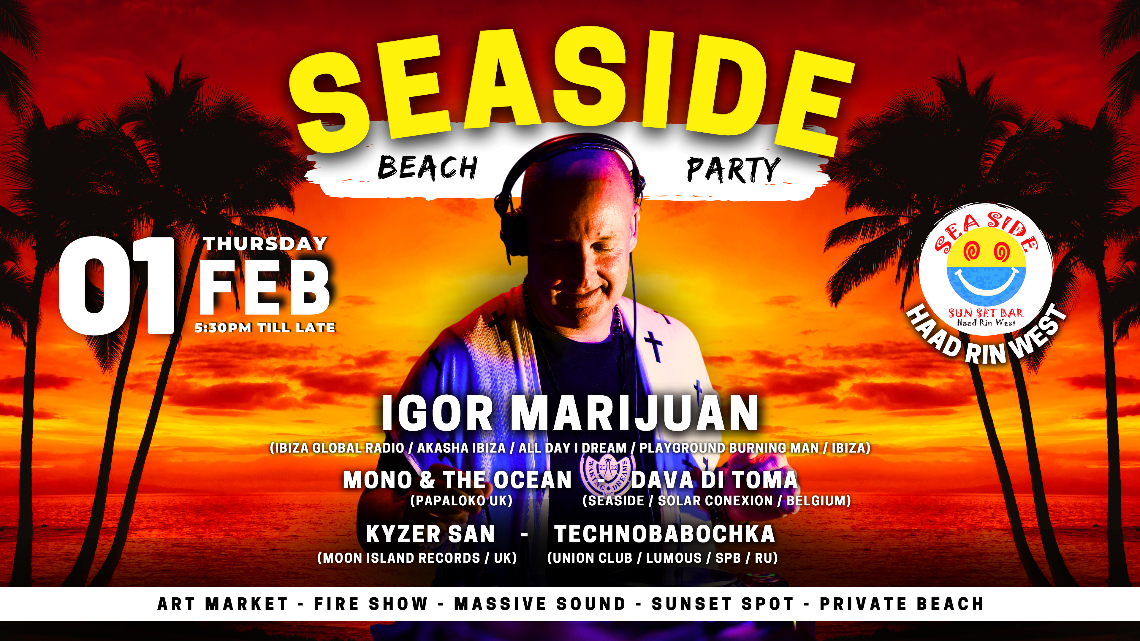 Megatix - SEASIDE BEACH PARTY Invite Igor Marijuan