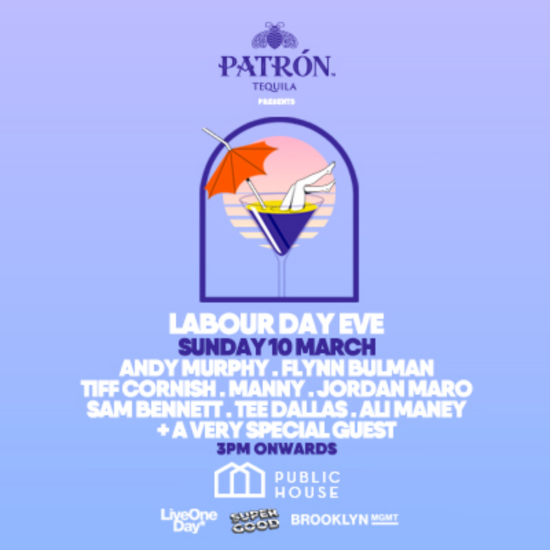 Megatix - Patron Tequila presents Labour Day Eve