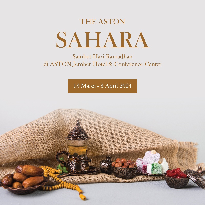 Megatix - The ASTON Sahara Iftar Package | ASTON Jember