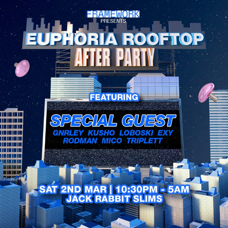 Megatix - Framework | EUPHORIA ROOFTOP AFTER PARTY