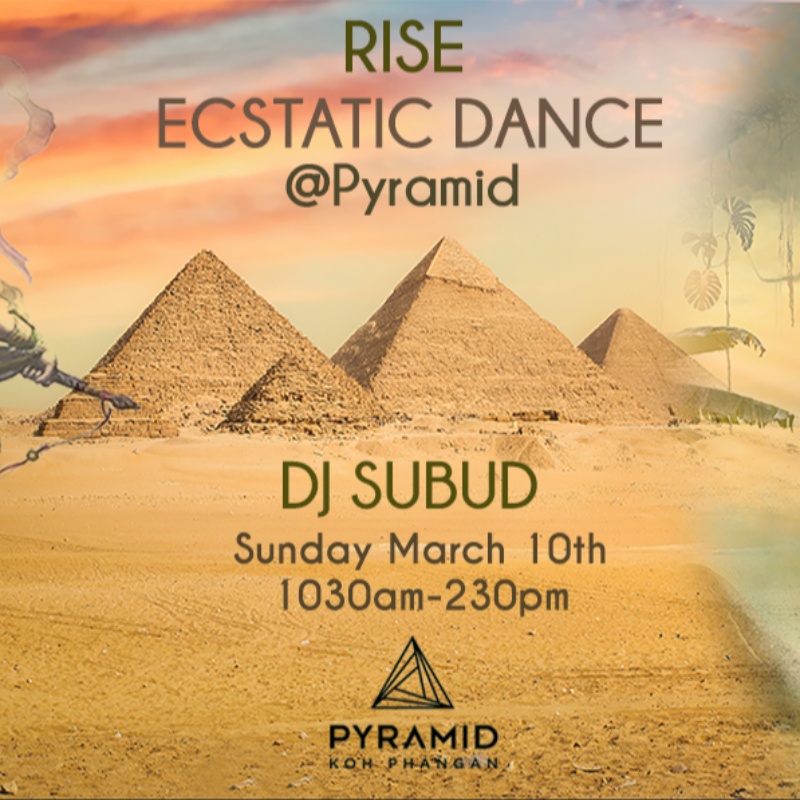 Megatix - RISE ECSTATIC DANCE @ Pyramid⭐ with DJ SUBUD