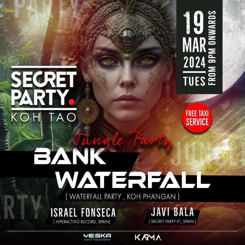 Megatix - BANK WATERFALL @Secret Party Koh Tao