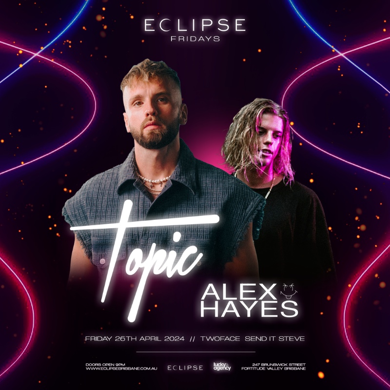 Megatix - Eclipse Presents: Topic + Alex Hayes