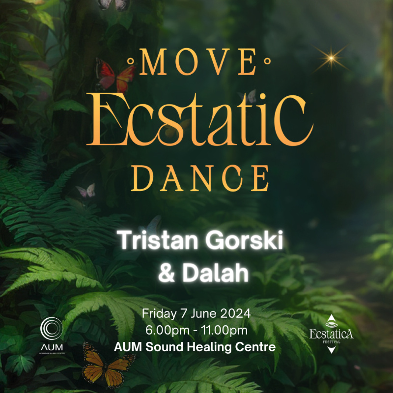 Megatix - ' MOVE ' Ecstatic Dance - 7th June 2024 -DJ Tristan Gorski & Dalah