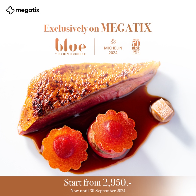 Megatix - Exclusively on MEGATIX by Blue by Alain Ducasse