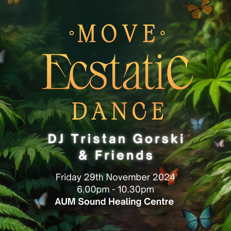 Megatix - ' MOVE ' Ecstatic Dance - 29th Nov 2024 -DJ Tristan Gorski & Friends
