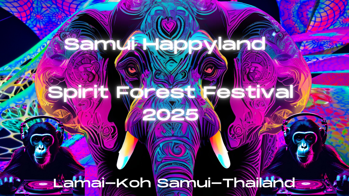 Megatix - Samui Happyland - Spirit Forest Festival