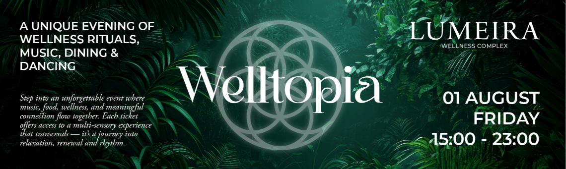 Megatix - 🌿 WELLTOPIA at LUMEIRA